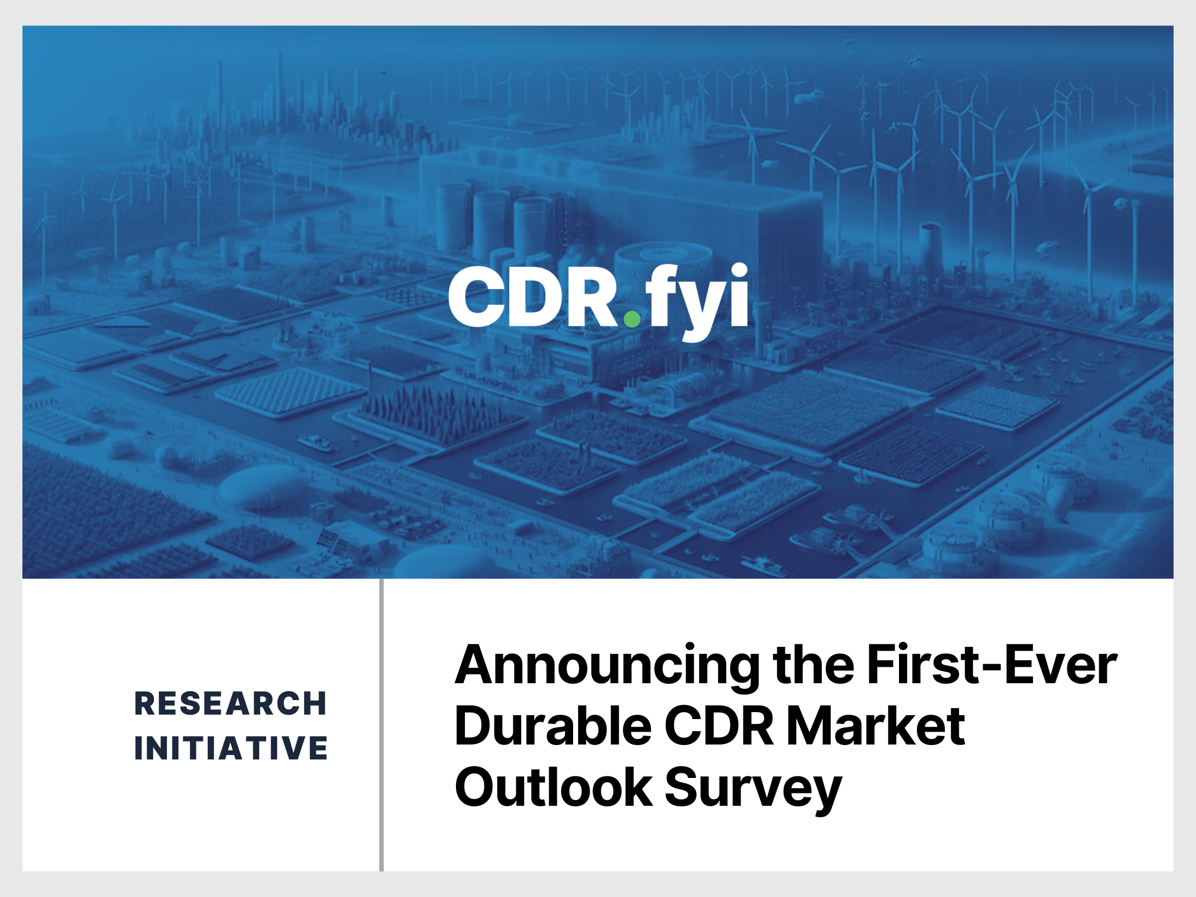 Announcing the First-Ever Durable CDR Market Outlook Survey | CDR.fyi