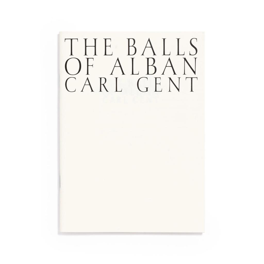 The Balls of Alban by Carl Gent | Monitor Books