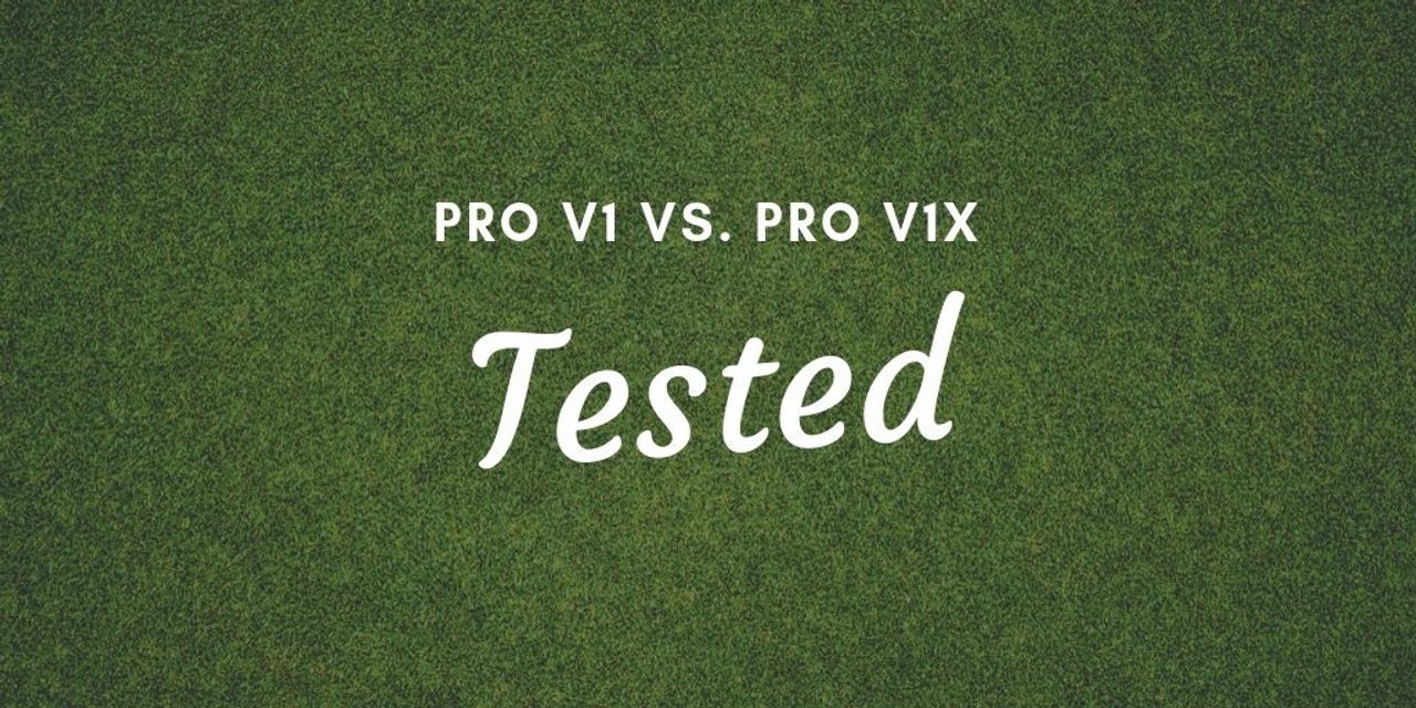 Pro V1 vs. Pro V1x Tested: How Do Titleist Premium Balls Compare ...