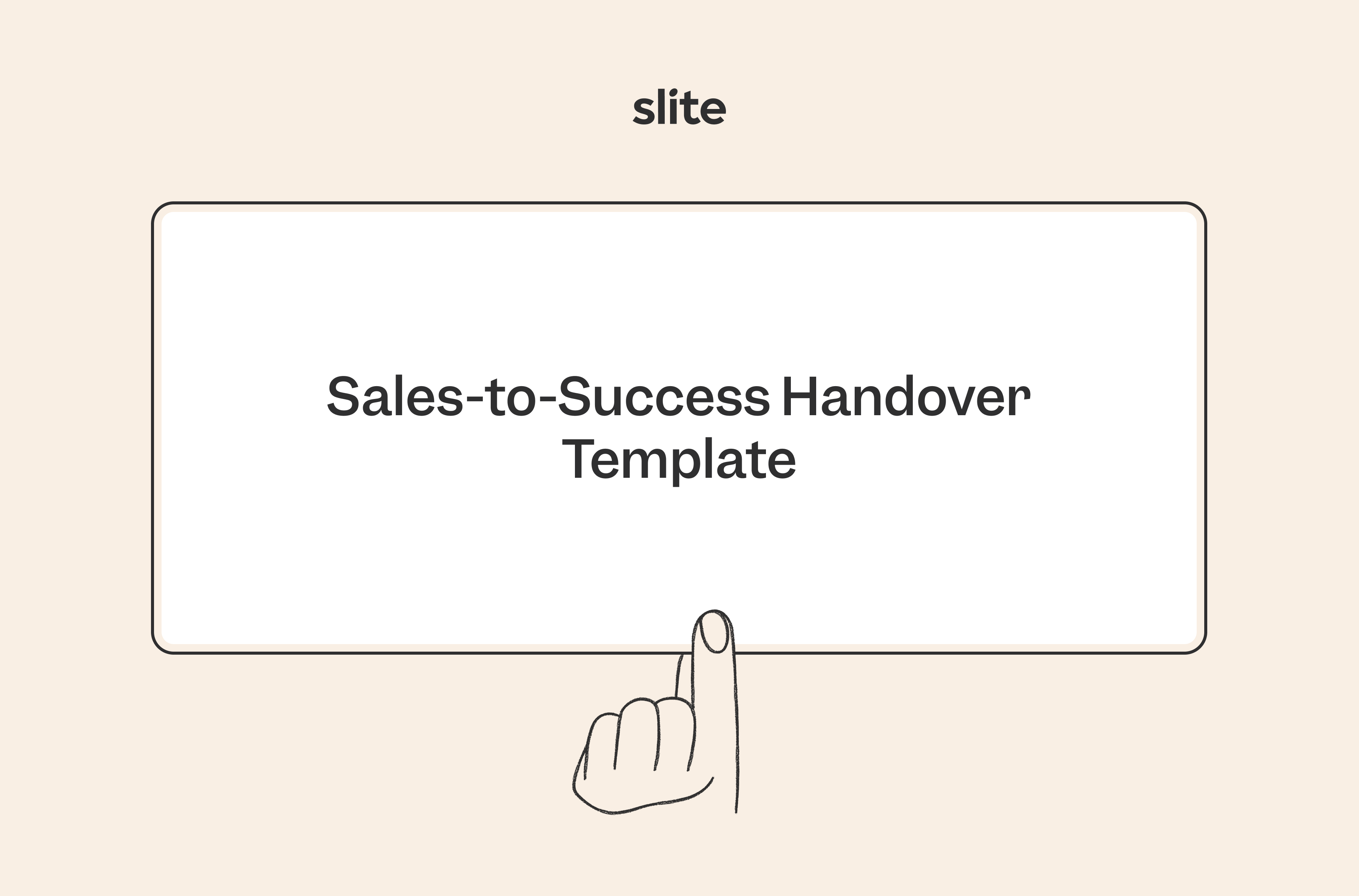Sales-to-Success Handover Template | Slite