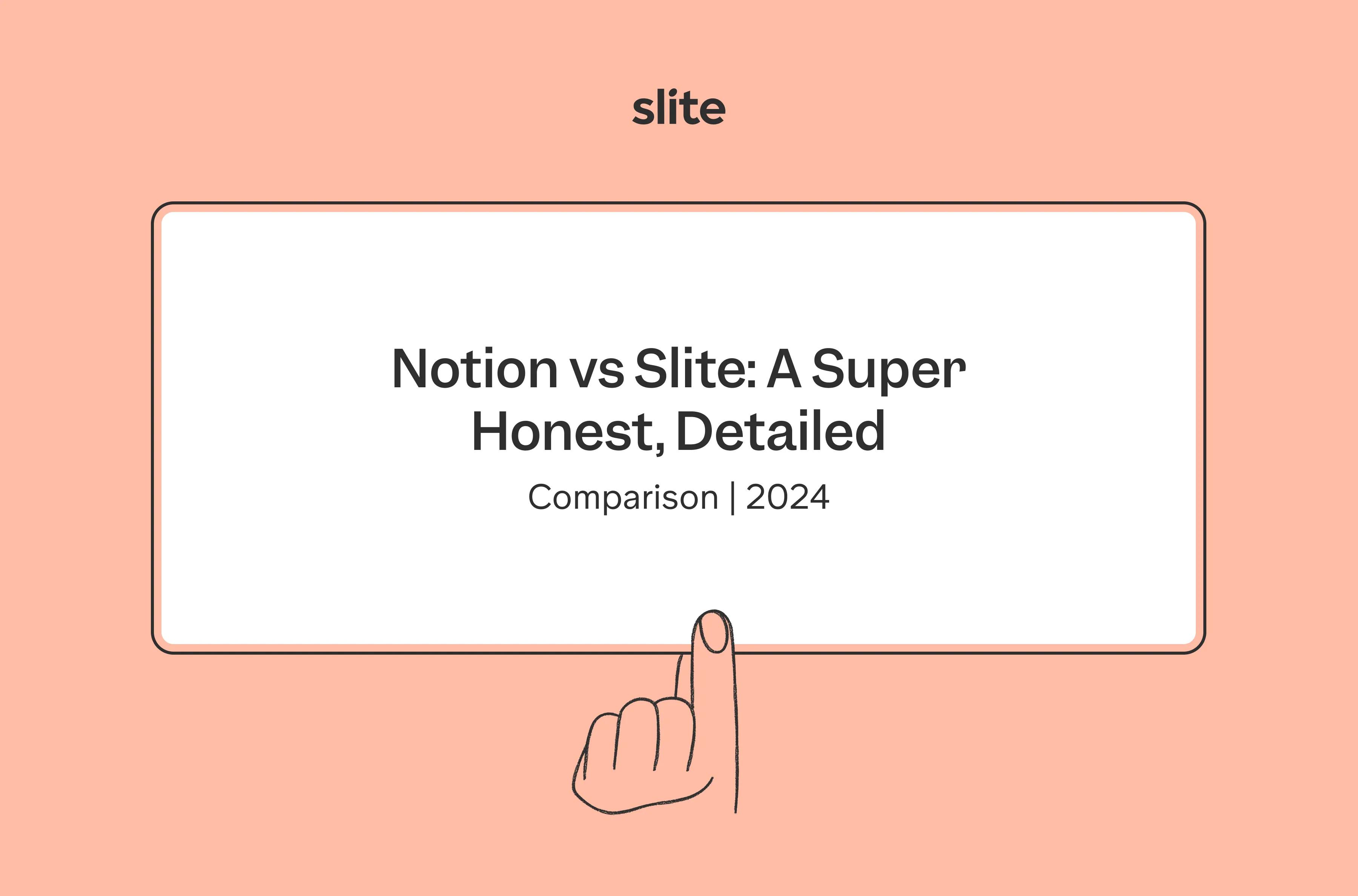 Notion vs Slite: A Super Honest, Detailed Comparison | 2025