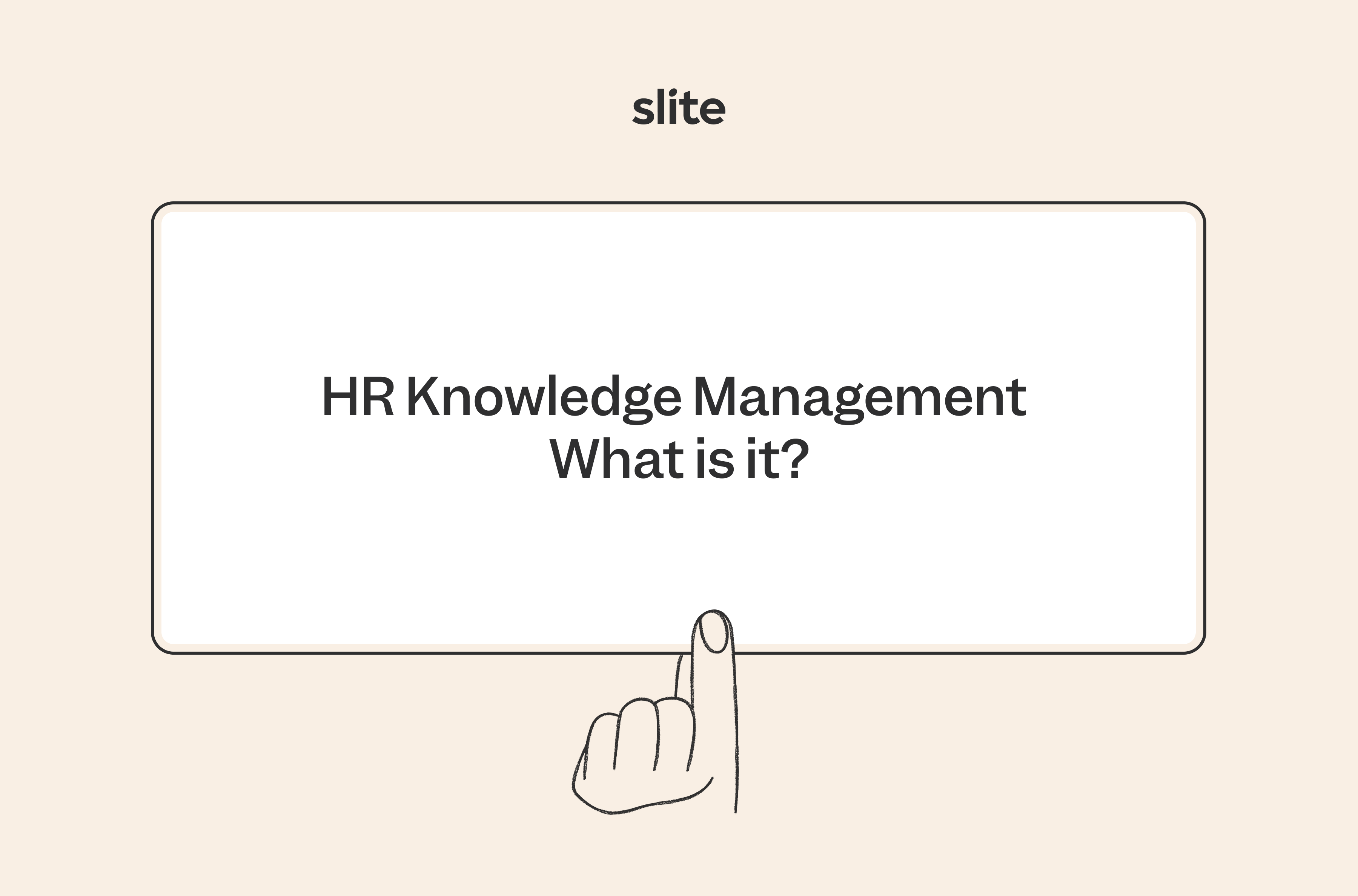 HR Knowledge Management 101 - Your team needs it