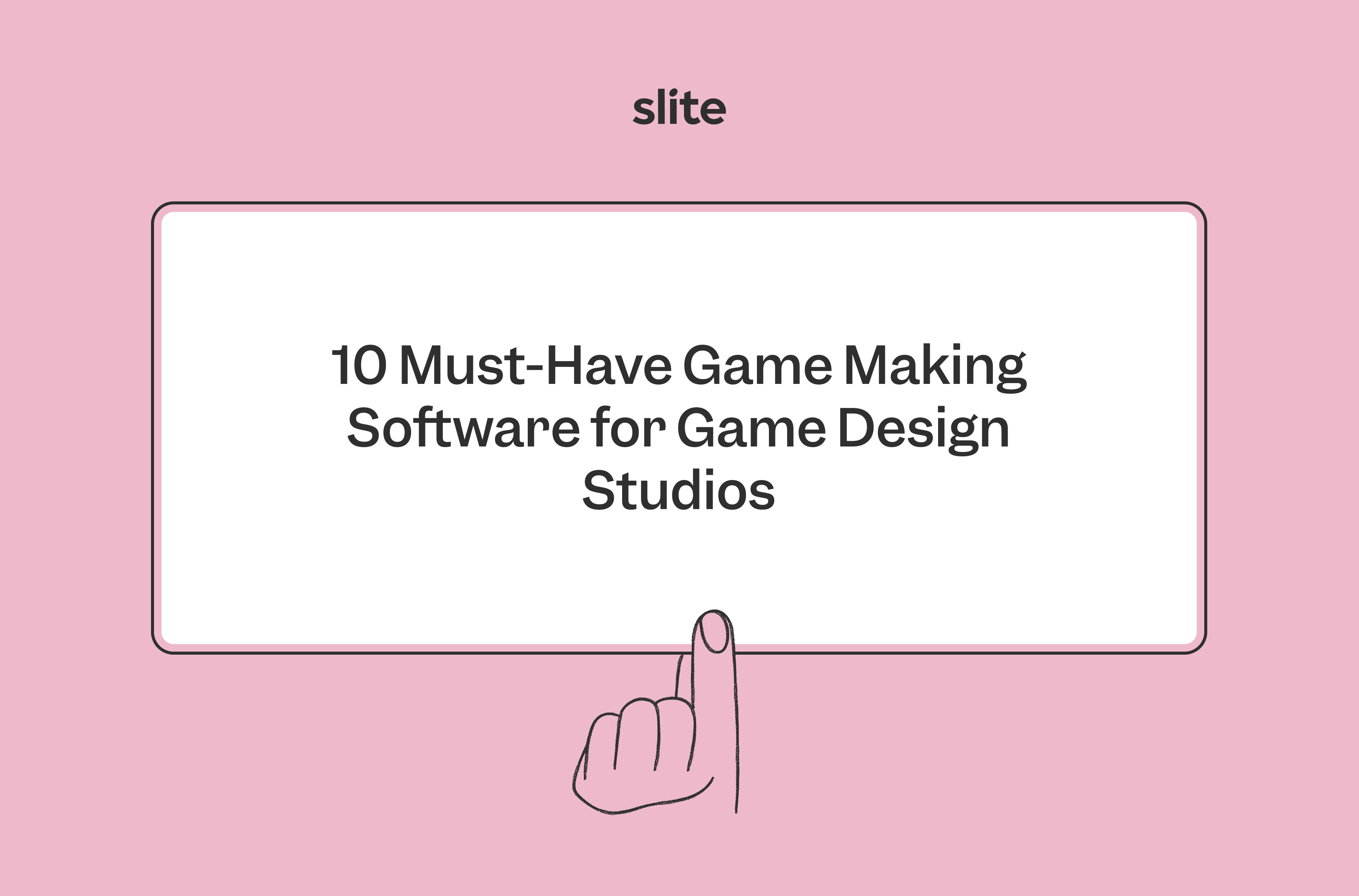 10 Must-Have Game Making Software for Game Design Studios