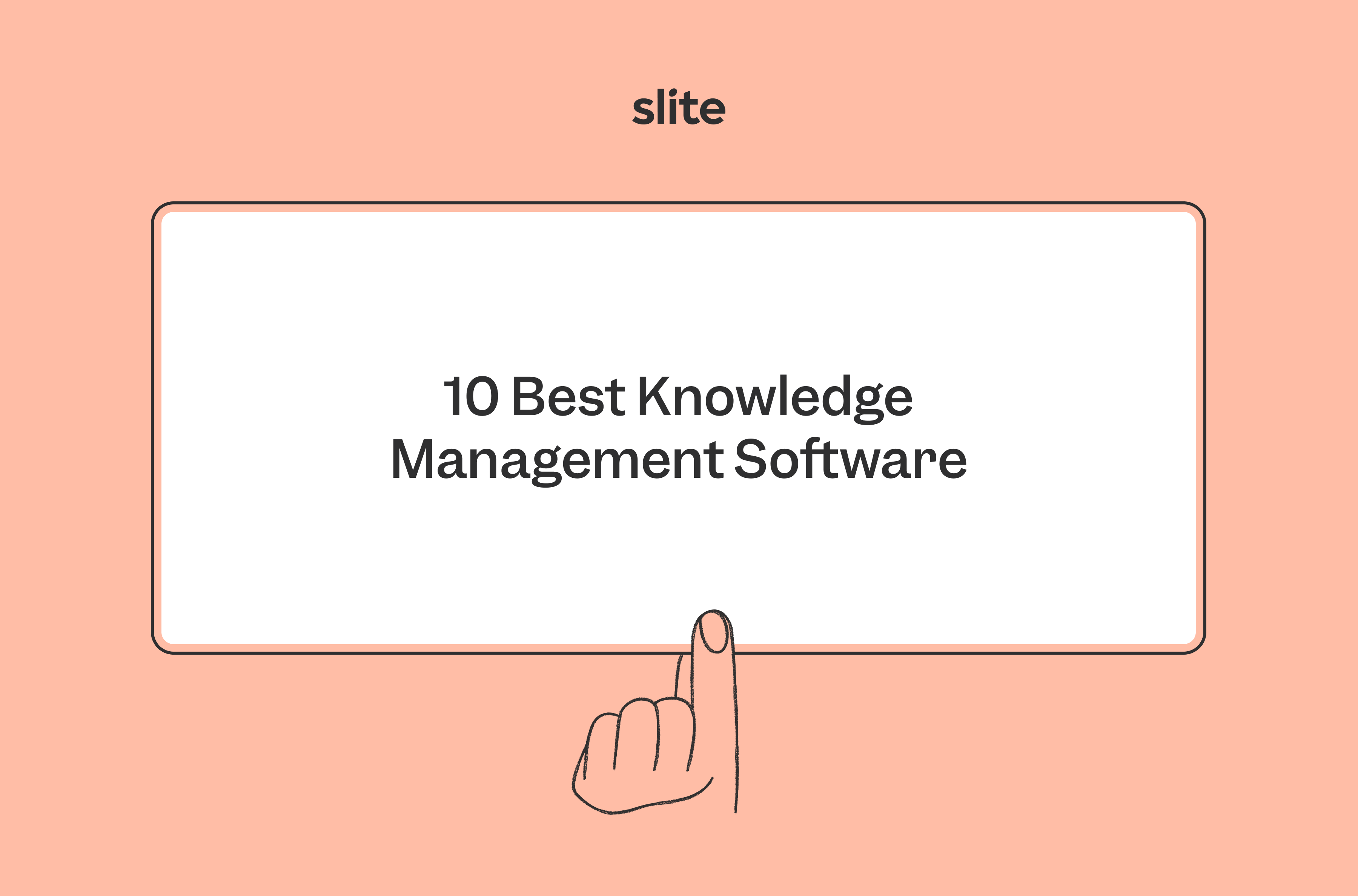 10 Best Knowledge Management Software in 2025: Our Top Picks for each Use