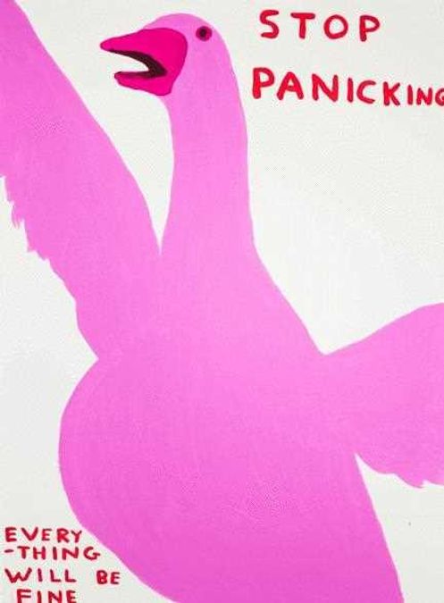 David Shrigley Stop Panicking (Signed Print) 2021 | MyArtBroker