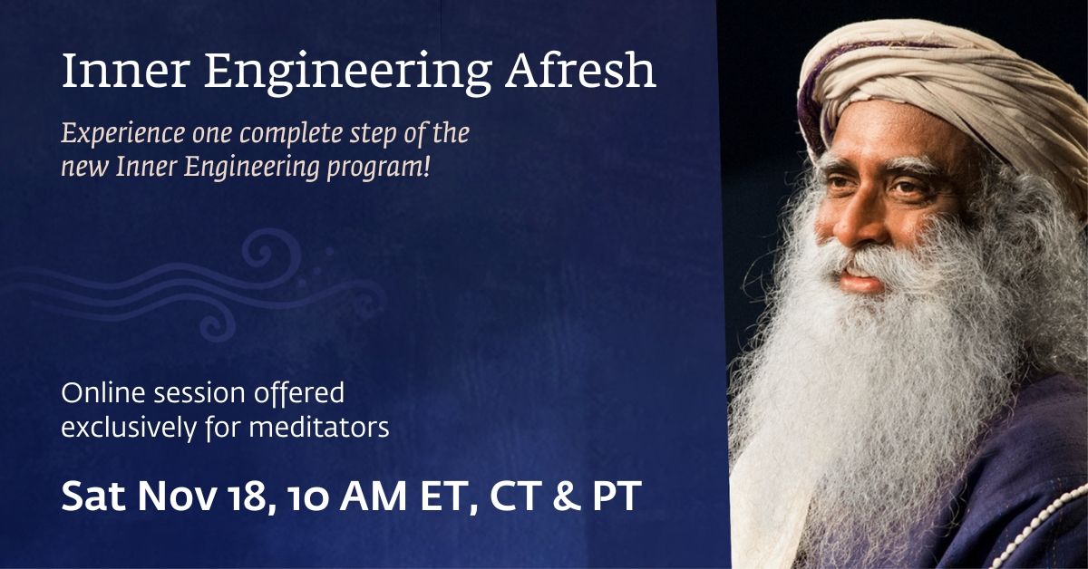 Invitation to Inner Engineering Afresh (PST)