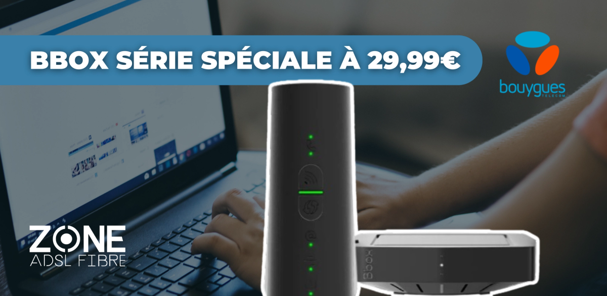 🚀 29,99€ seulement la Bbox Série Spéciale THD avec B&You