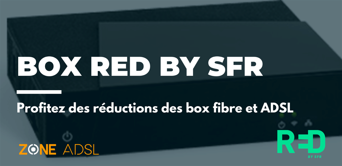 Quelles sont les box RED by SFR à ne pas manquer cette semaine : les ...