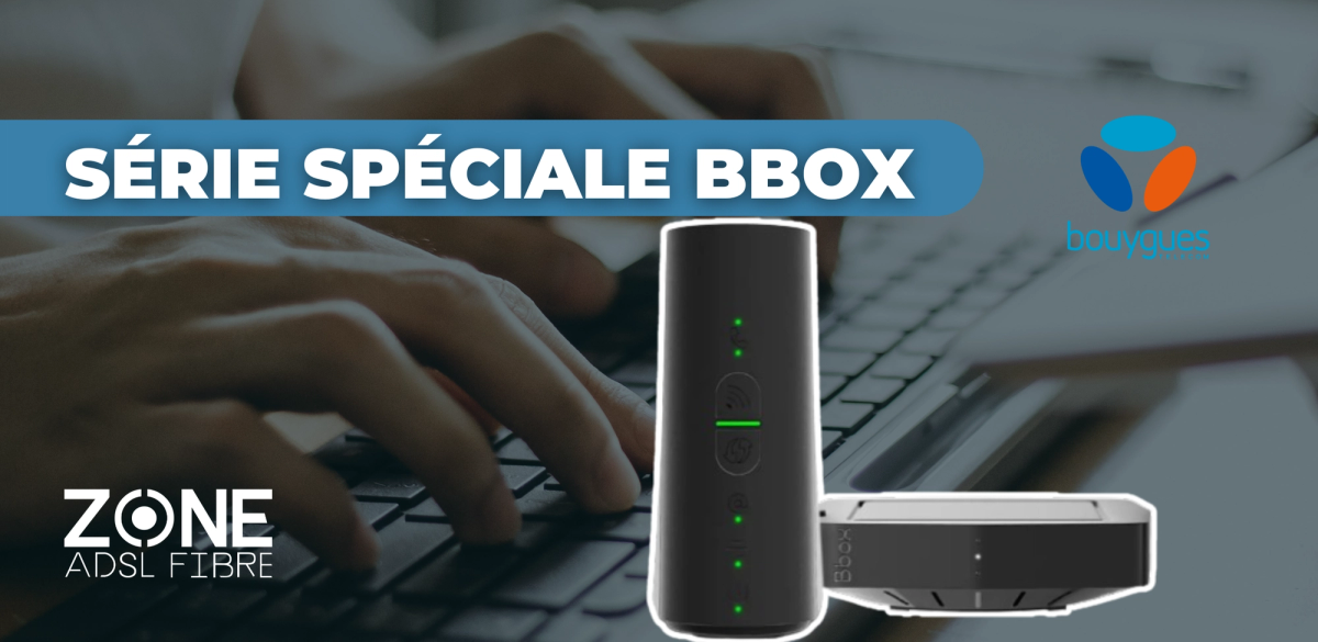 Série spéciale Bbox : l'internet performant à petit prix pour les ...