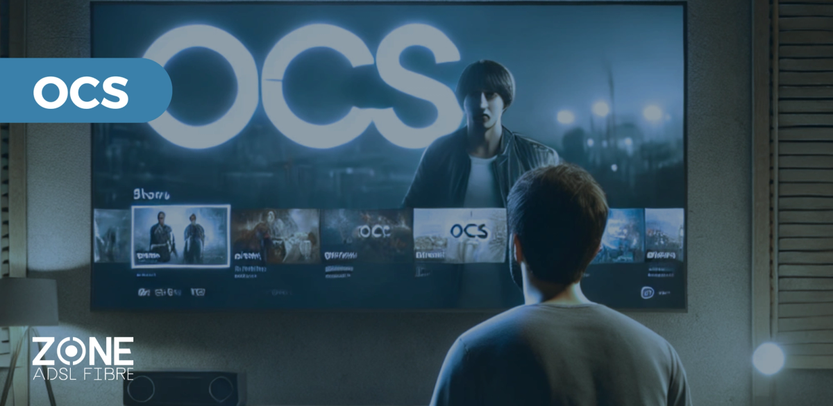 Comment accéder aux chaînes OCS avec ou sans box internet