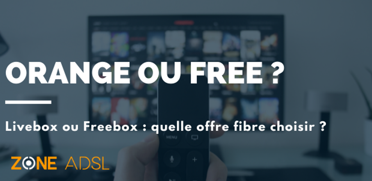 Quelle est la meilleure offre box fibre du moment : faites votre choix ...