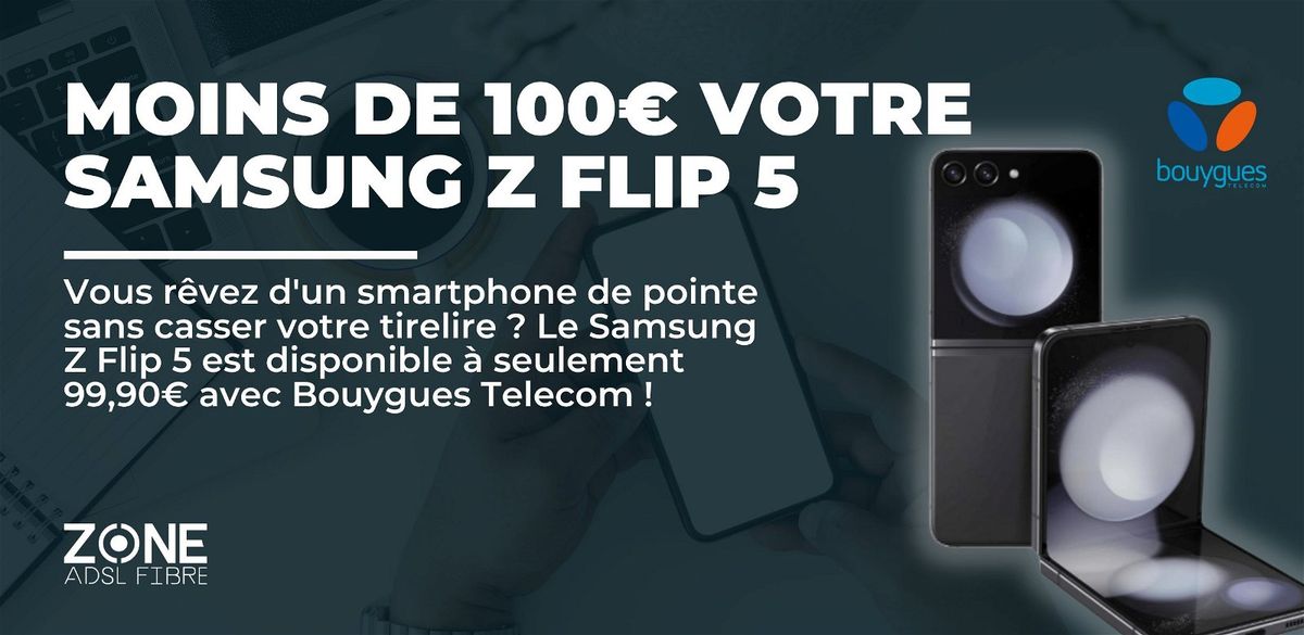 Le Samsung Z Flip 5 à moins de 100€ ? On dit oui avec le forfait mobile ...