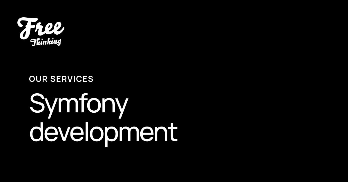 Symfony Development | PHP Developers in Peterborough | Free Thinking Design