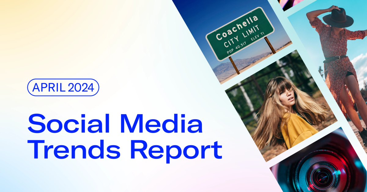April 2024 Social Media Trends