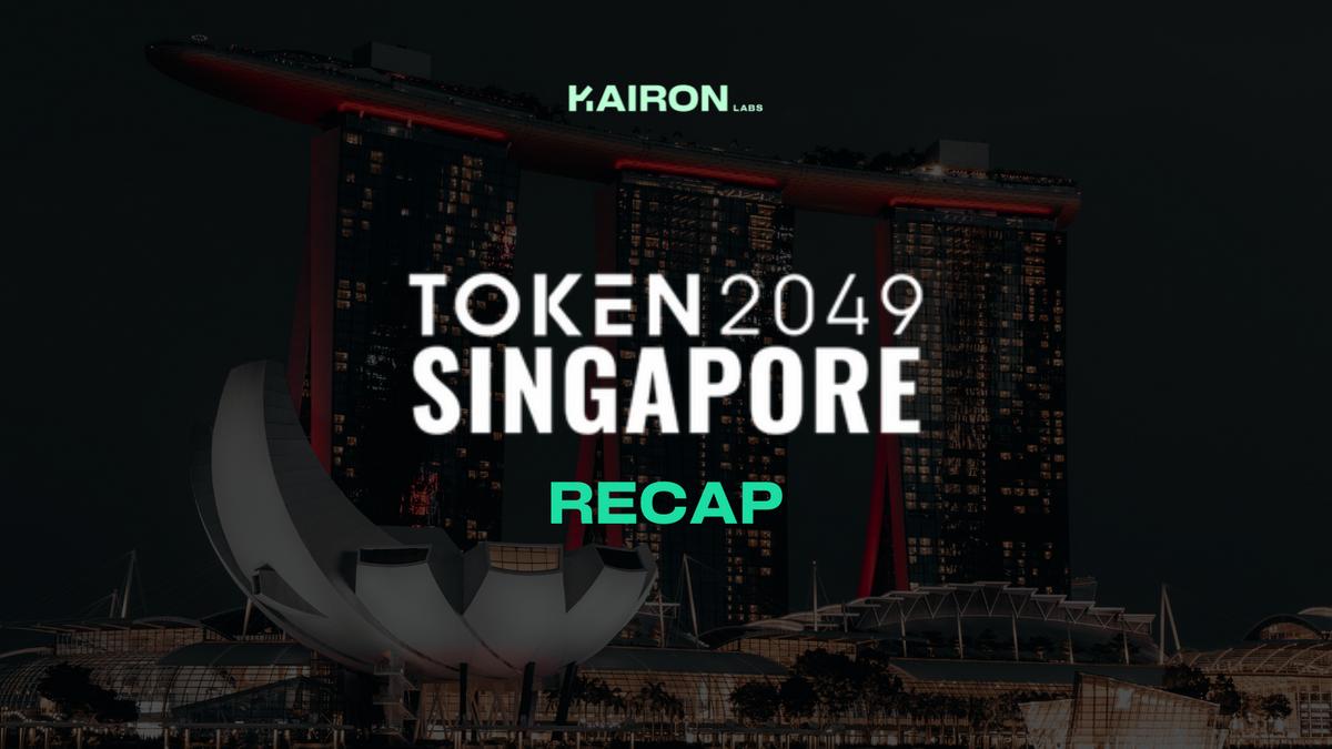Kairon Labs | Token 2049 Recap: Charting the Path to the Next Bull Market