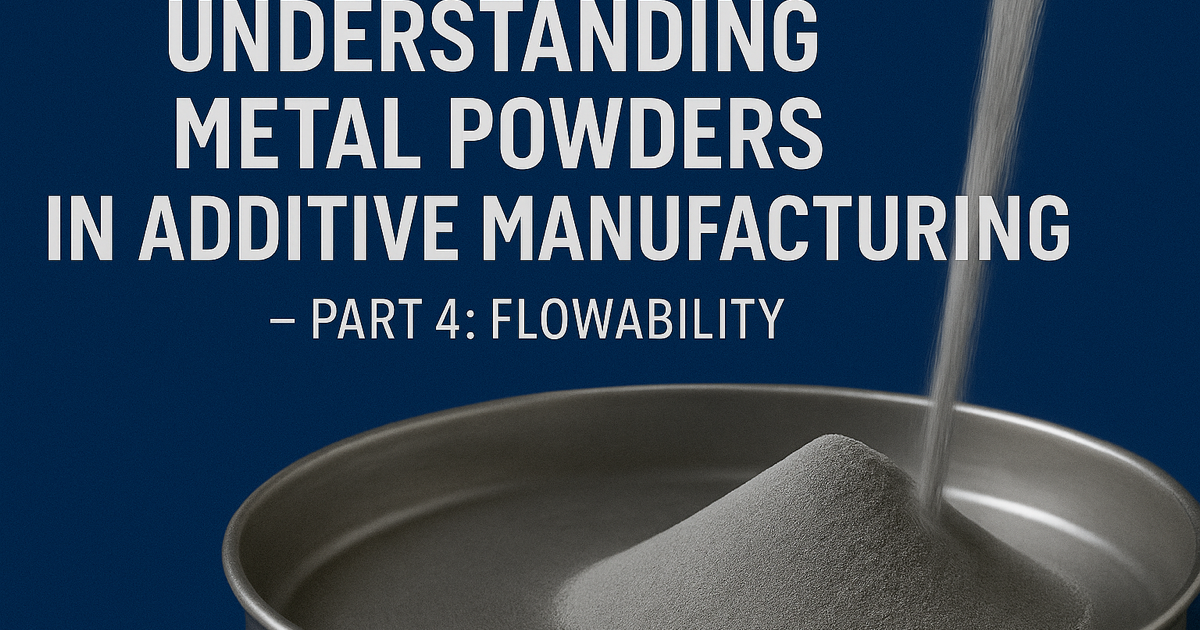 qualloy | Flowability in Metal Powders for Additive Manufacturing