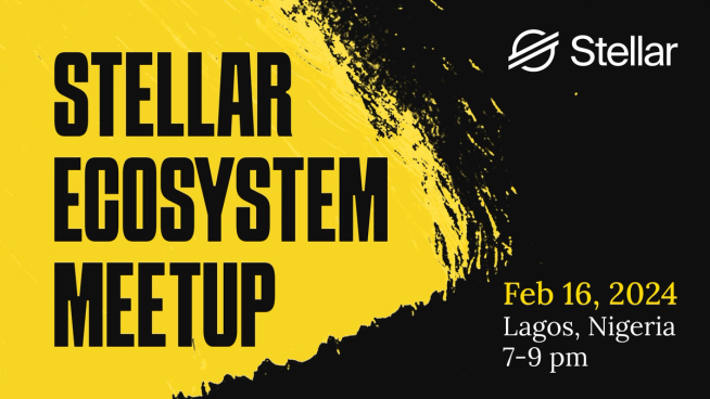 Stellar | Stellar Ecosystem Meetup - Lagos, Nigeria