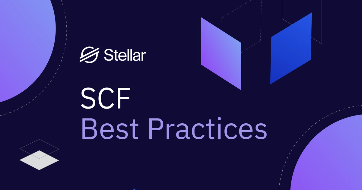 Stellar | Stellar Community Fund: Submission Best Practices