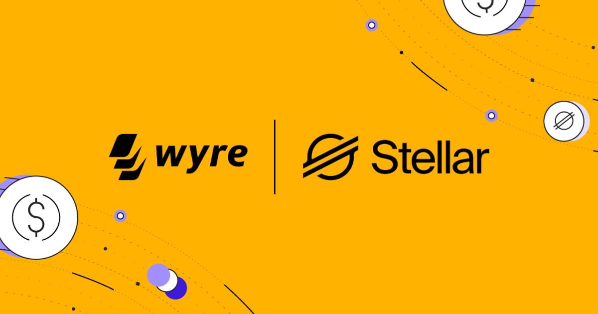 Stellar | Wyre Announces New Savings API powered by the Stellar Network