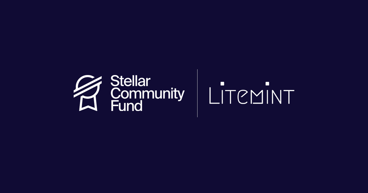 Stellar | Looking Back on the Stellar Community Fund with Litemint
