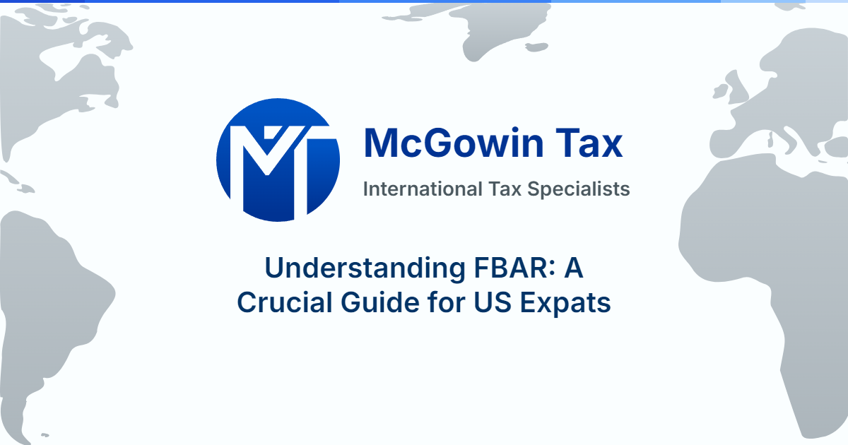 Understanding FBAR: A Crucial Guide for US Expats