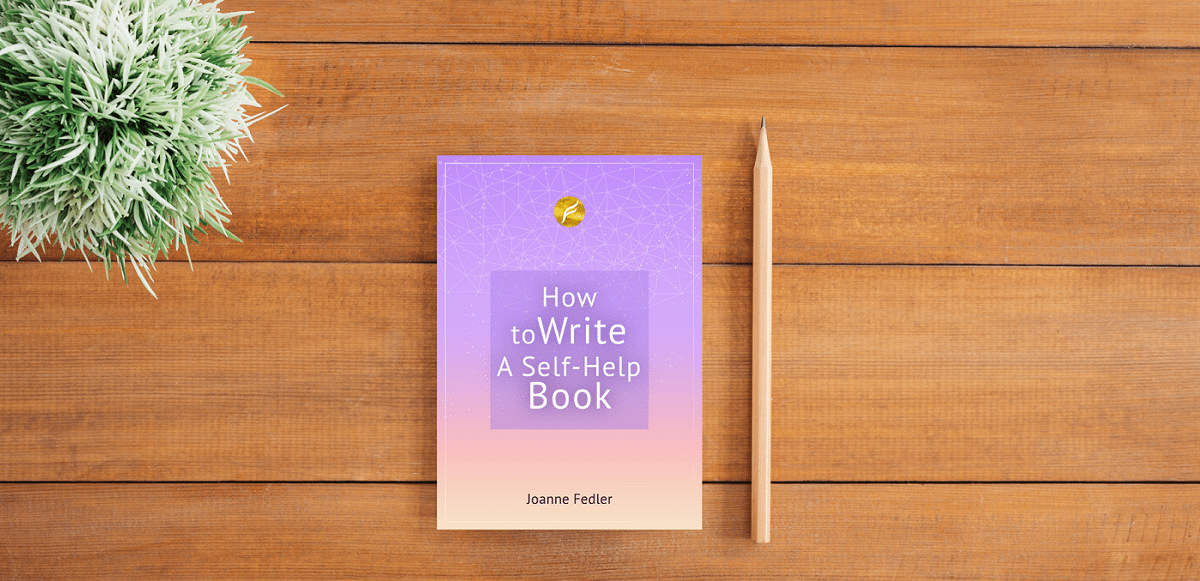 Joanne Fedler | How to Write a Self-Help Book Guide