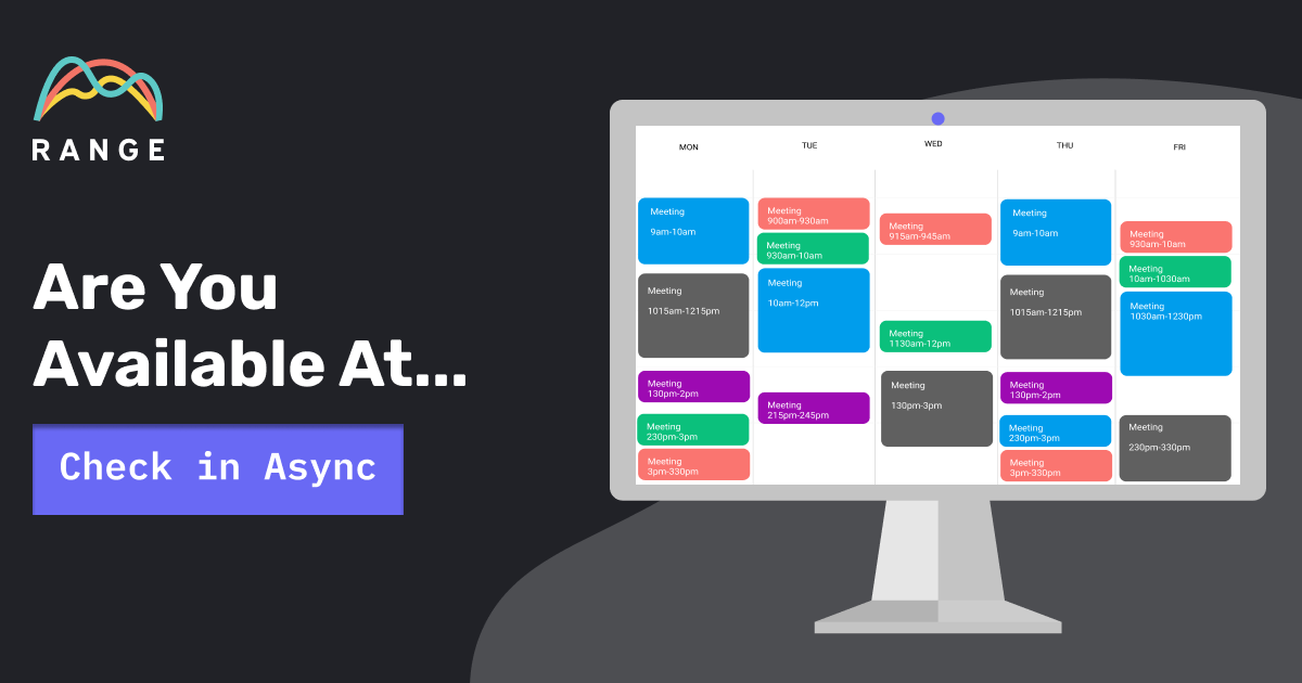 Fewer Meetings, Better Meetings | Keep your team connected | Range