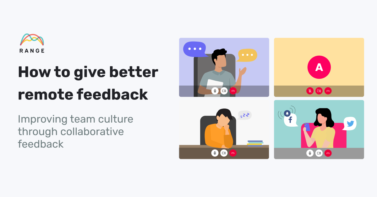 How to give better remote feedback and build collaborative team culture ...