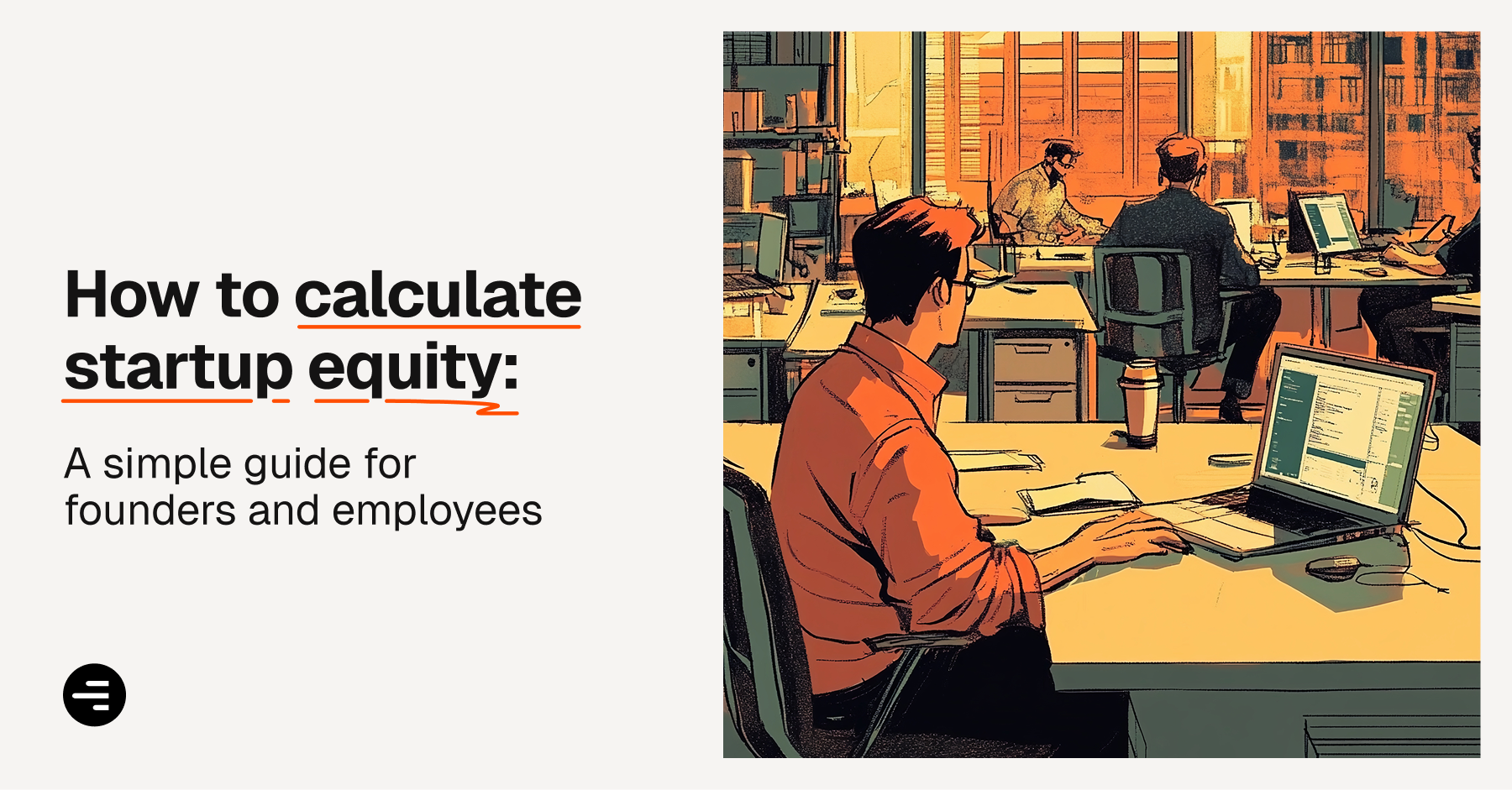 How to calculate startup equity: A simple guide for founders and employees