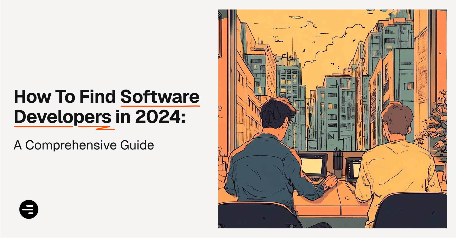 How To Find Software Developers in 2024: A Comprehensive Guide