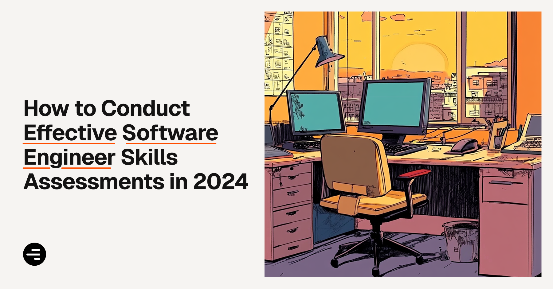 How to Conduct Effective Software Engineer Skills Assessments in 2024