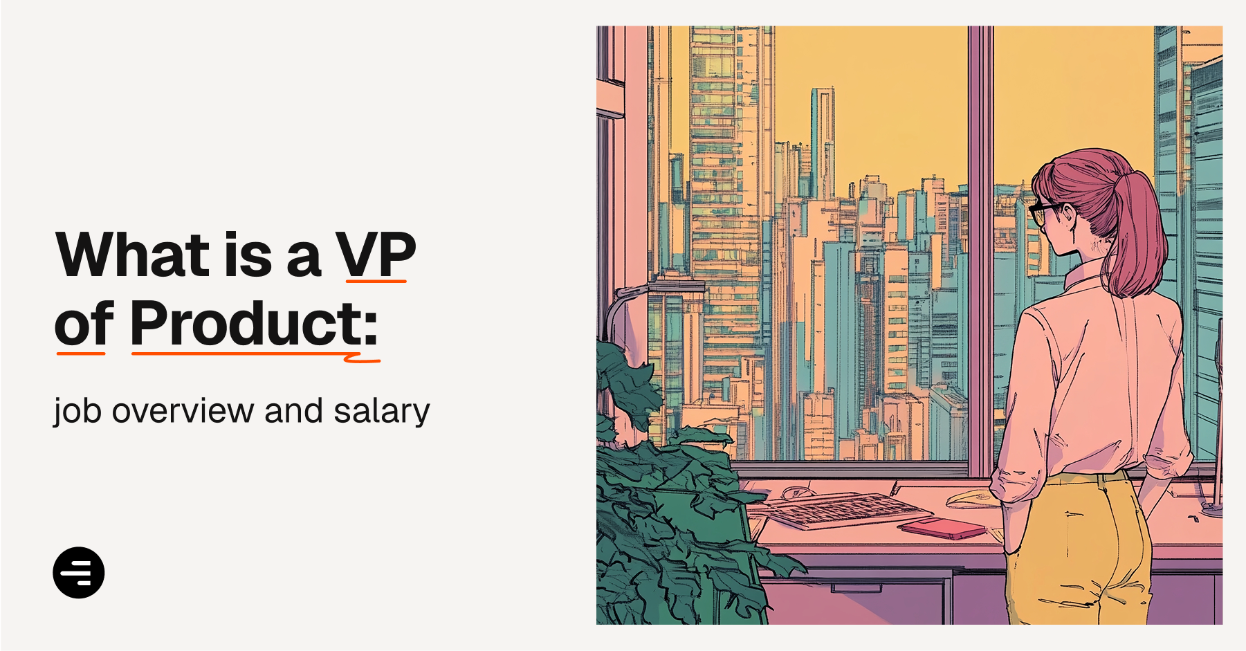 What is a VP of Product: job overview and salary