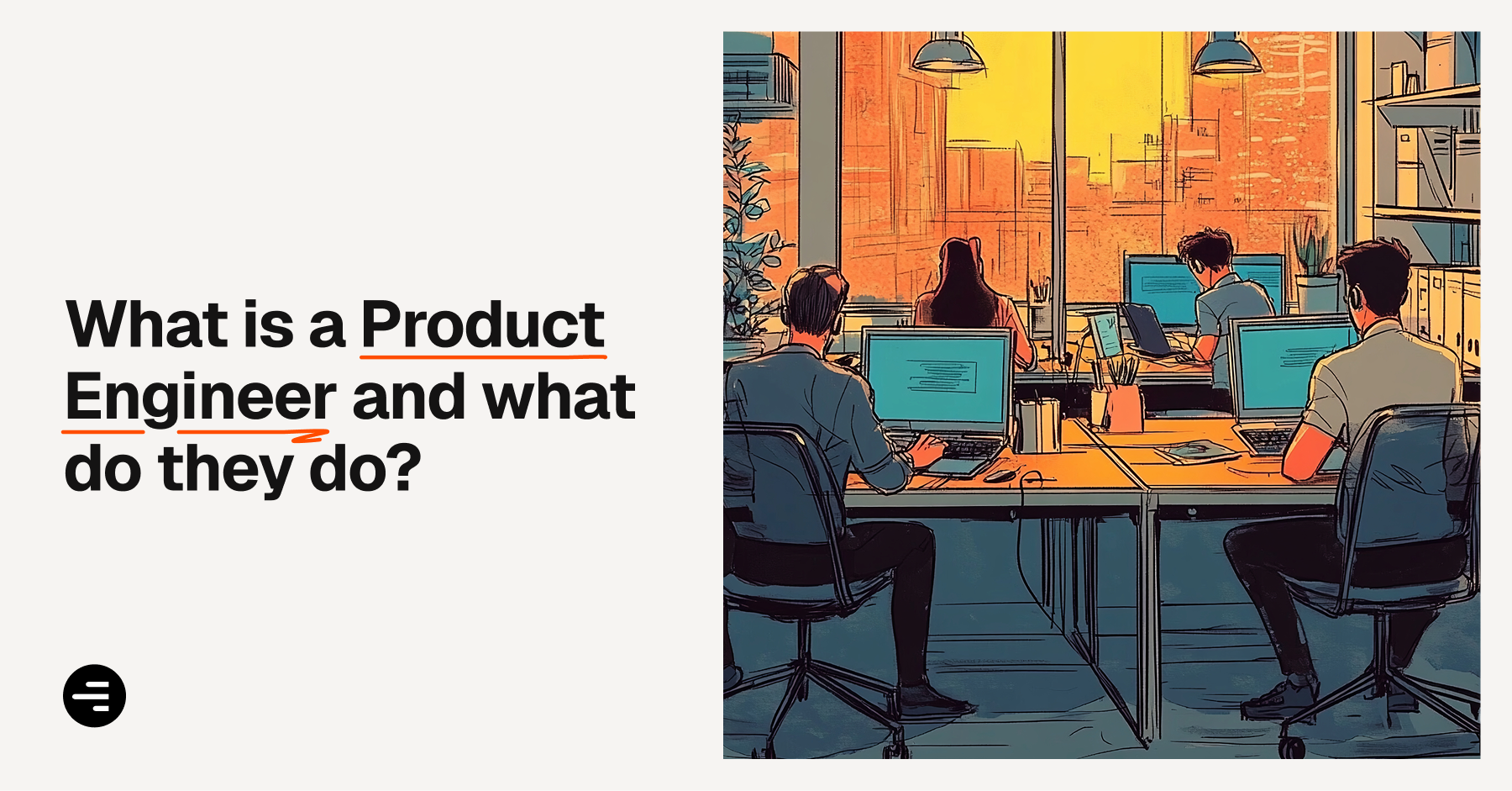 What is a Product Engineer and what do they do?