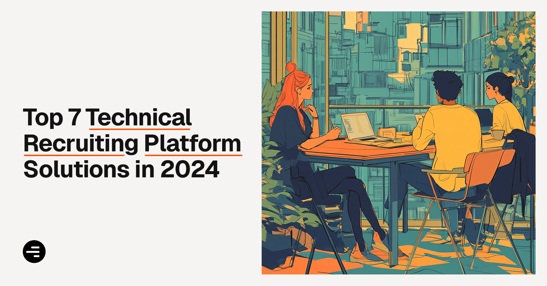 Top 7 Technical Recruiting Platform Solutions in 2024