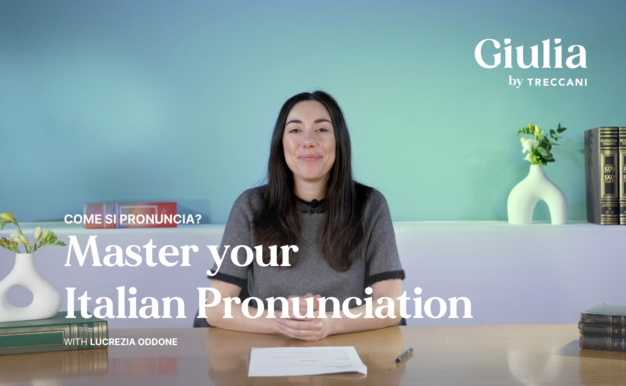 Giulia by Treccani: Italian Pronunciation Course