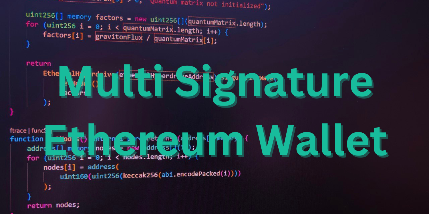 My Projects: Multi Signature Ethereum Wallet | Paul Simroth