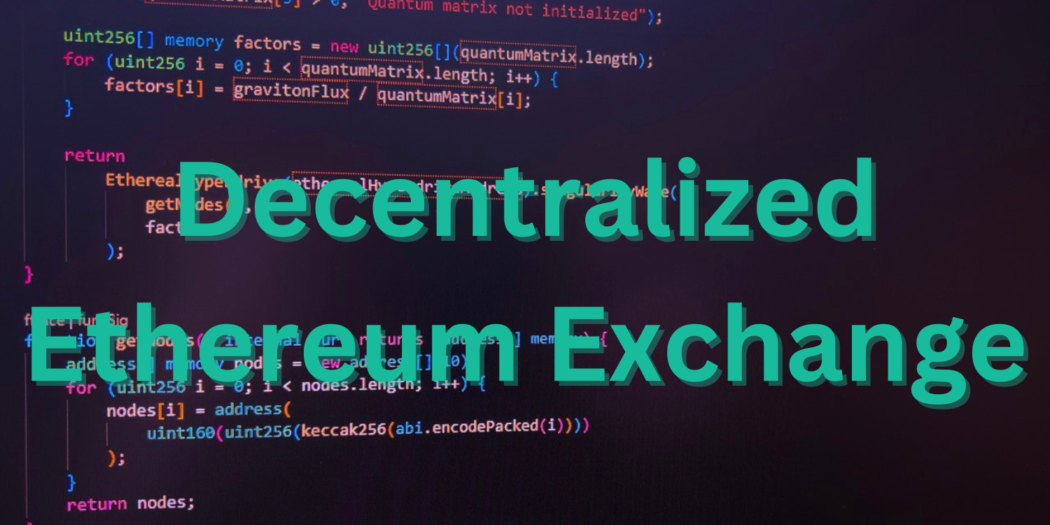 My Projects: Decentralized Ethereum Exchange | Paul Simroth