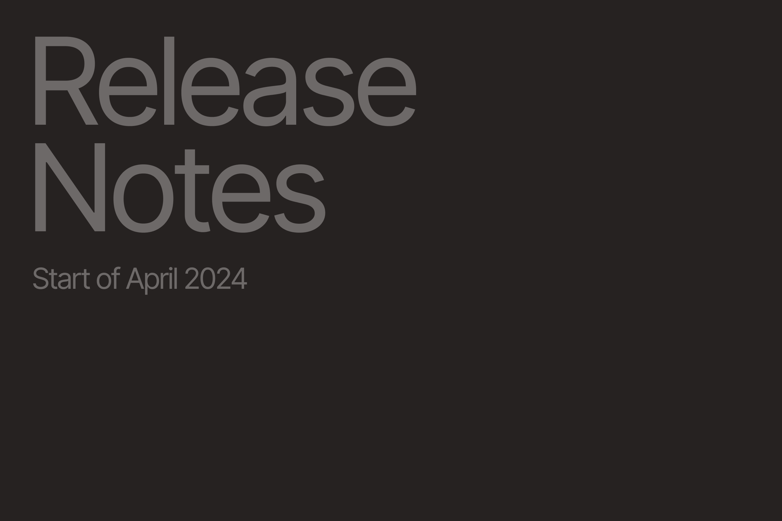 Changelog - Start of May 2024