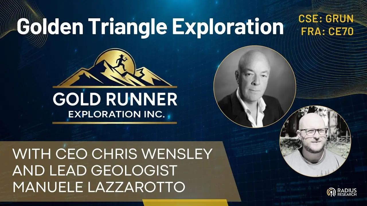 Goldrunner Exp (GRUN) CEO Chris Wensley & Geo Manuele Lazzarotto (GEO ...