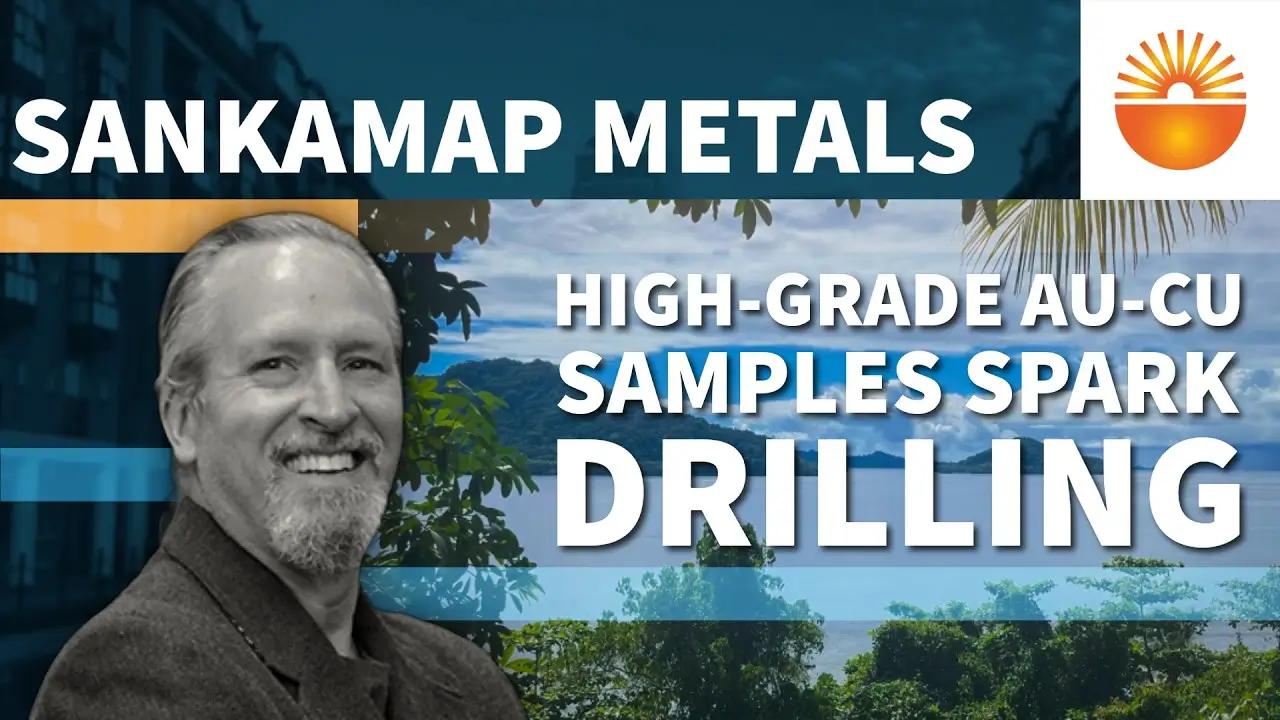 Sankamap Metals High-Grade Au-Cu Samples Spark Drilling at Untested ...