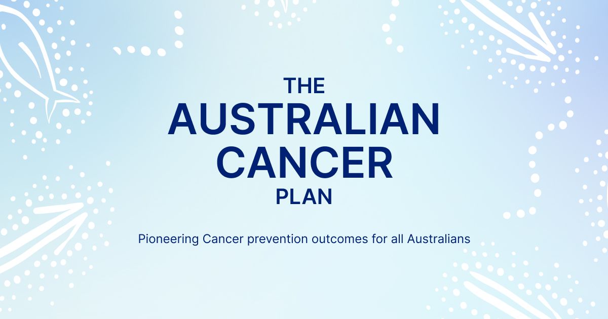 Overview - Australian Cancer Plan