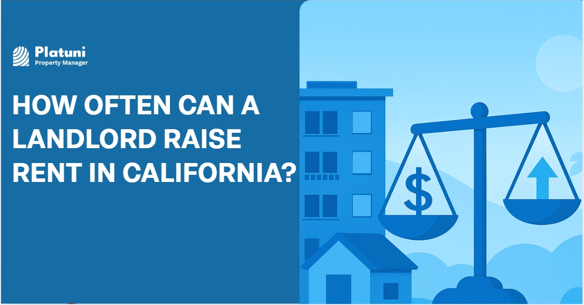 How Often Can a Landlord Raise Rent in California?