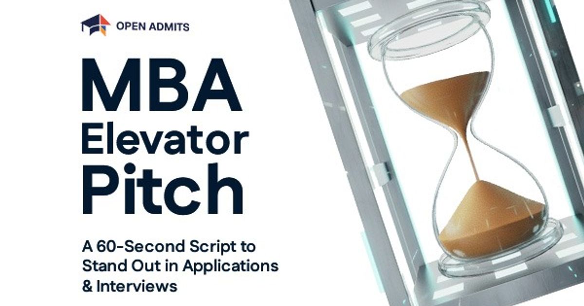 MBA Elevator Pitch: A 60-Second Script to Stand Out in Applications and ...
