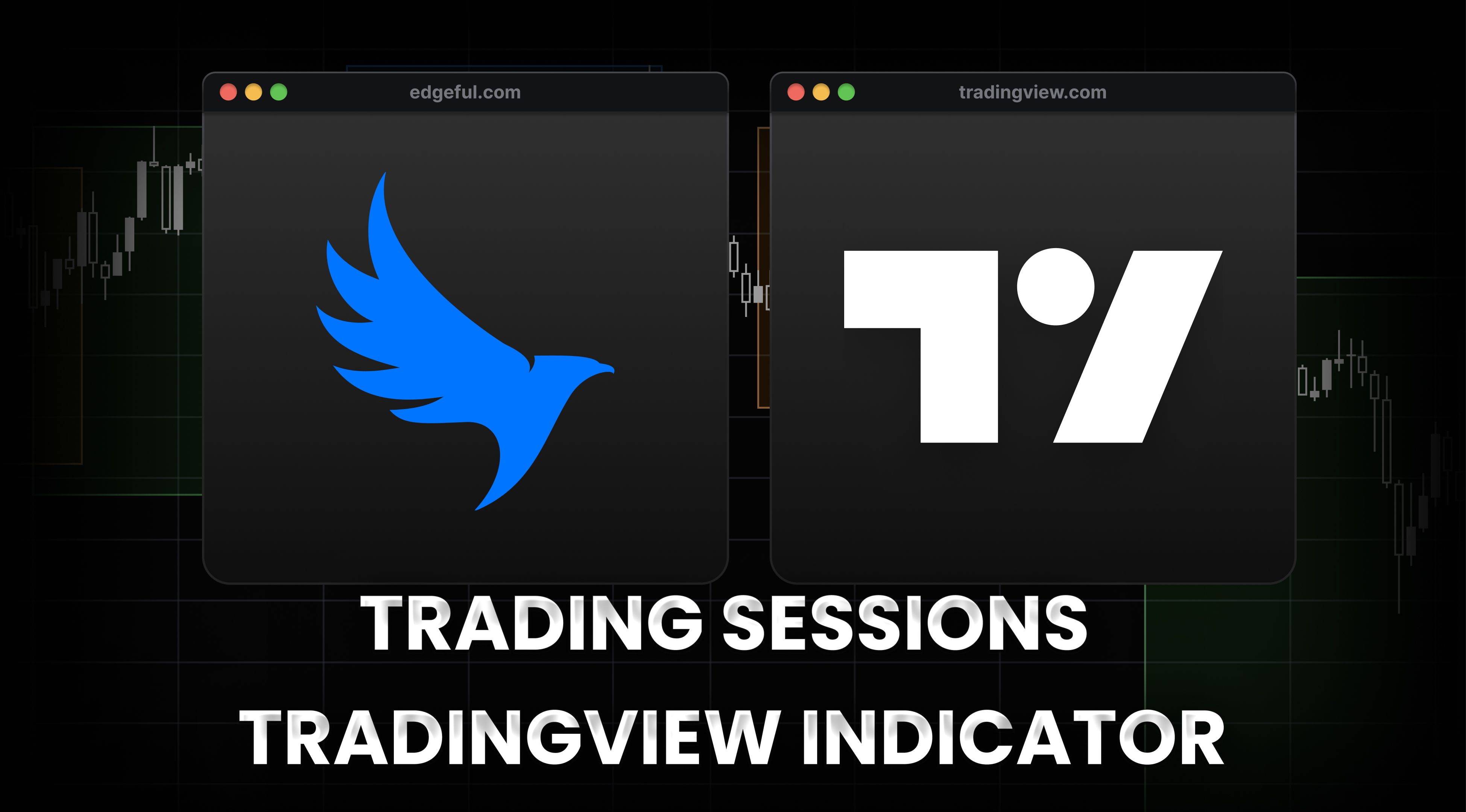 trading sessions indicator for TradingView | stay sharp blog