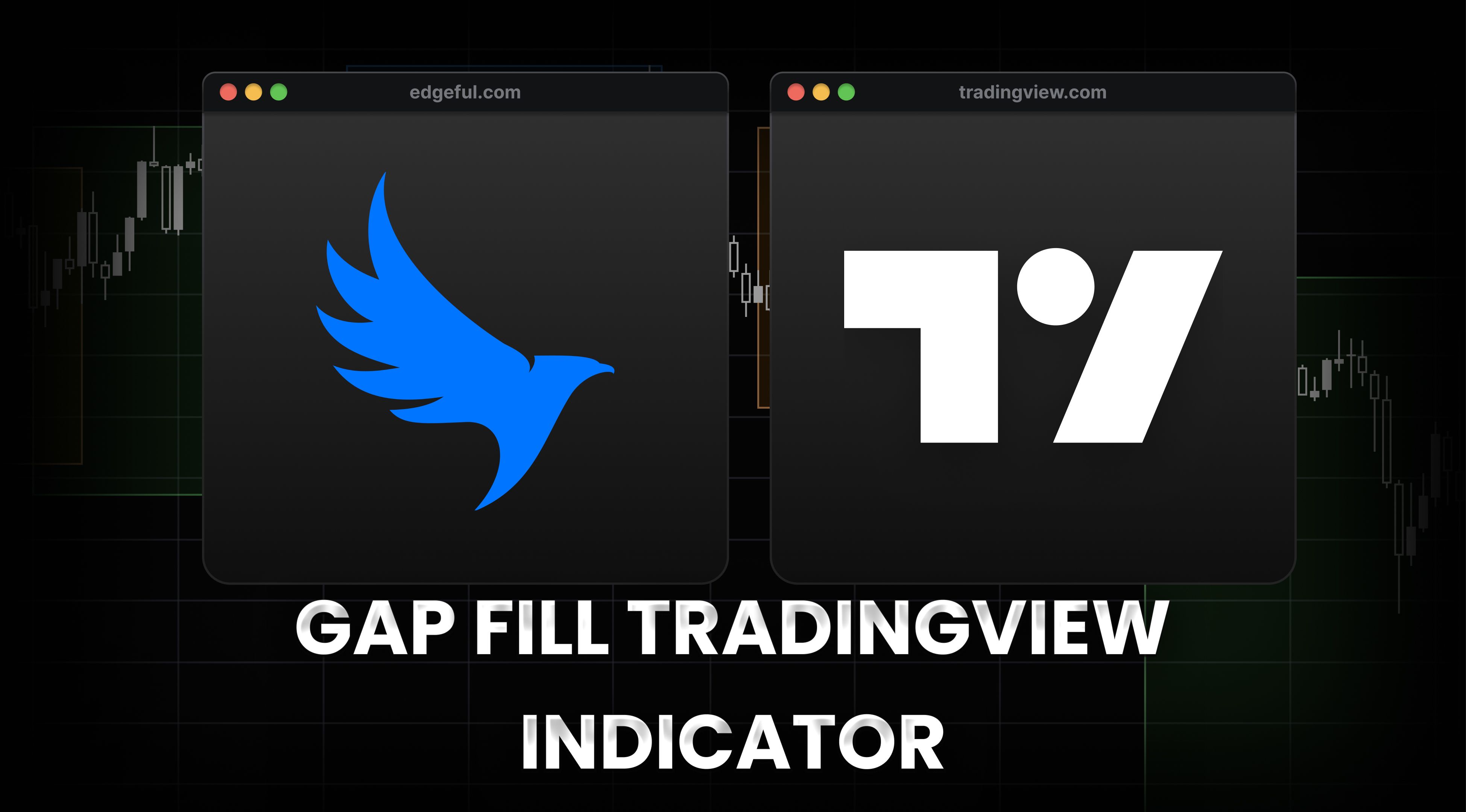 gap fill indicator for TradingView | stay sharp blog