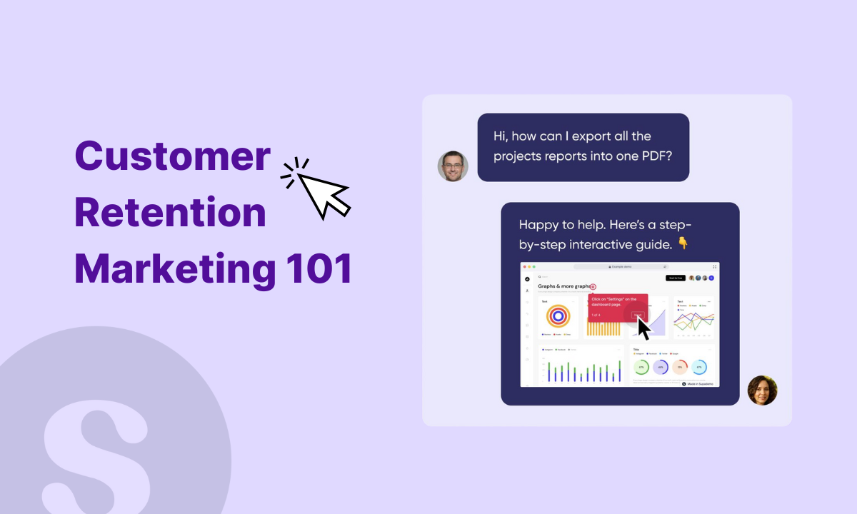 What is Customer Retention Marketing and How it Works | Supademo Blog