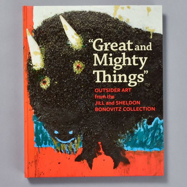 "Great and Mighty Things": Outsider Art from the Jill and Sheldon ...