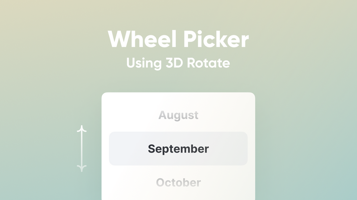 使用3D旋转创建滚轮选择器