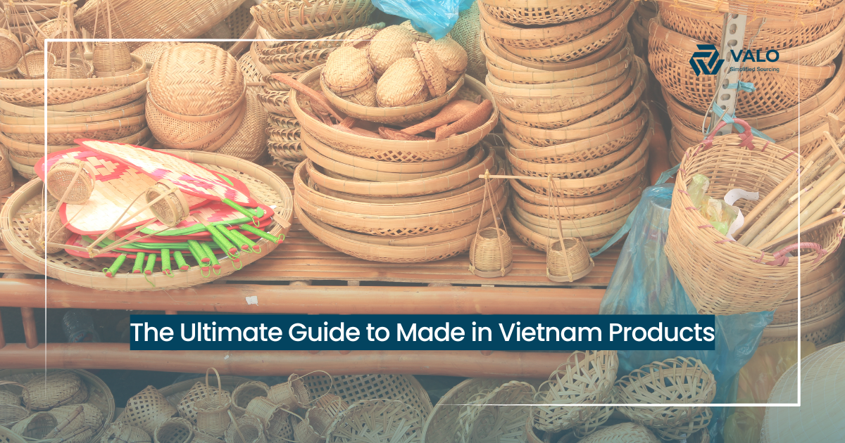 The Ultimate Guide to Made in Vietnam Products | VALO Vietnam