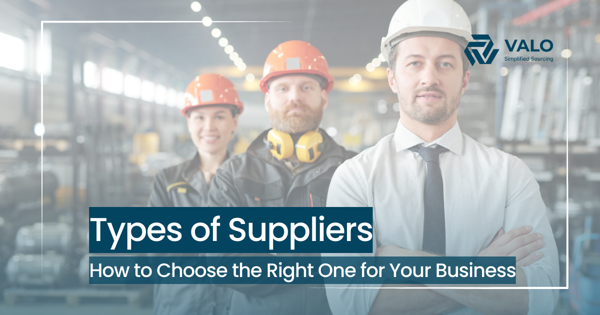 Understanding the Different Types of Suppliers in Global Sourcing ...